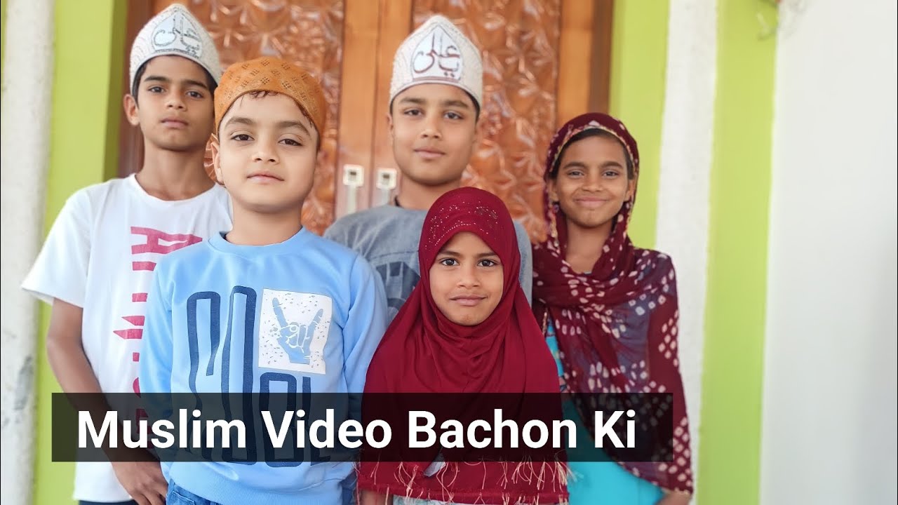 Muslim Video Bachon Ki || Islamic Amazing Knowledge Video || Muslim ...