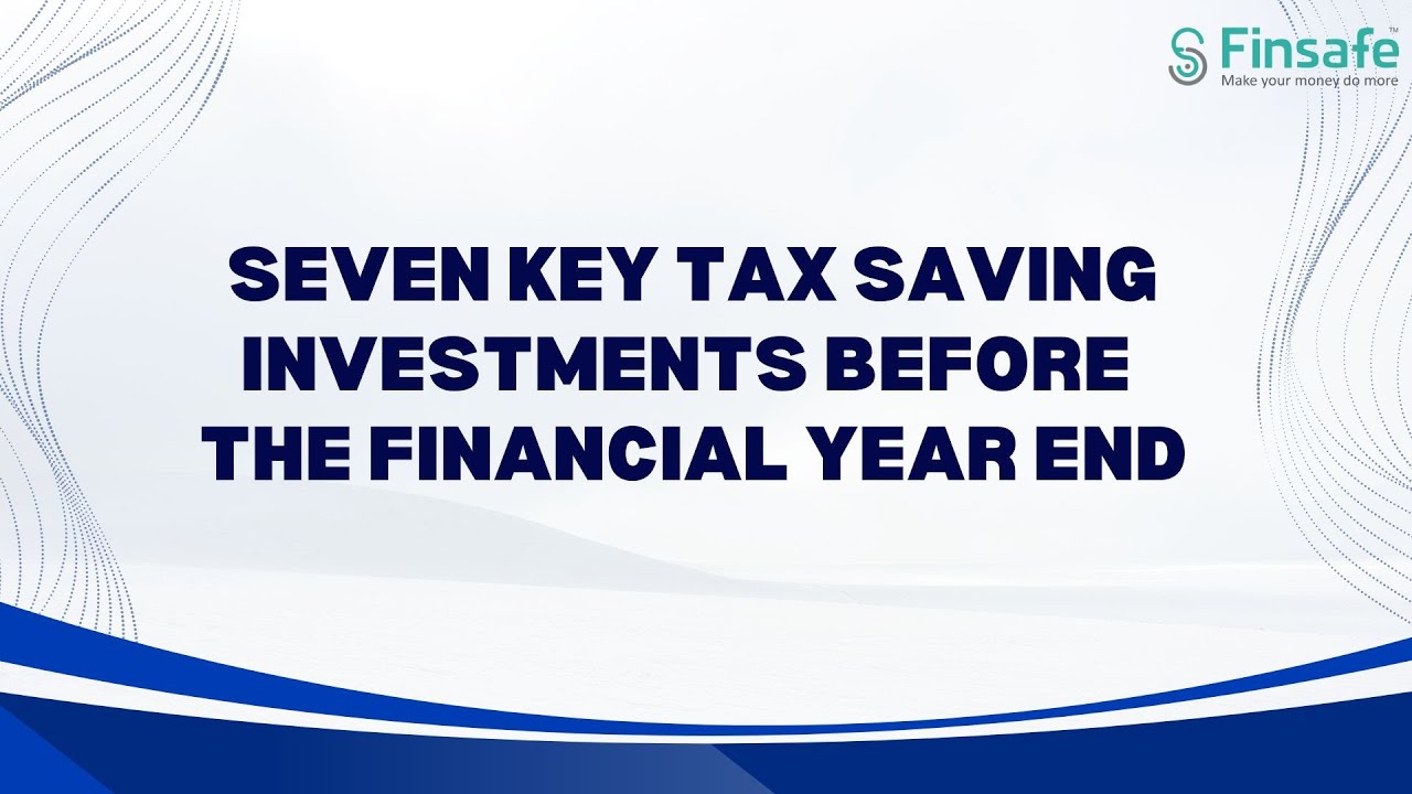 Top 7 Tax-Saving Investments to Maximize Your Savings Before Financial ...