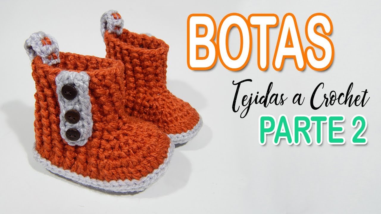 Botas Tejidas a Crochet en punto elástico - Modelo Iker PARTE 2/2 - YouTube