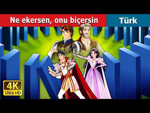 Ne ekersen, onu biçersin | What Goes Around Comes Around in Turkish | @TurkiyaFairyTales