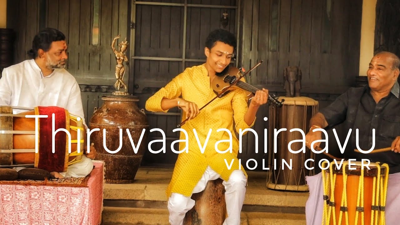 Thiruvaavaniraavu | Violin Cover | P S Narendren | Mattannoor ...