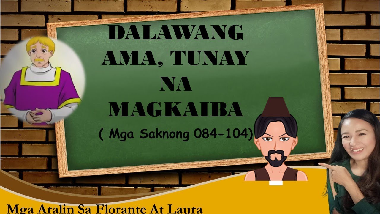 FLORANTE AT LAURA | DALAWANG AMA, TUNAY NA MAGKAIBA (SAKNONG 84-104 ...