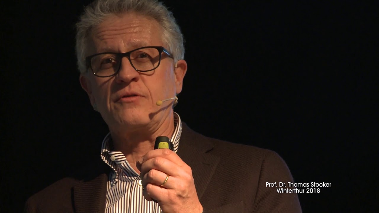 Prof. Dr. Thomas Stocker | Vortrag: 18.4.2018, Osttor | Winterthur ...