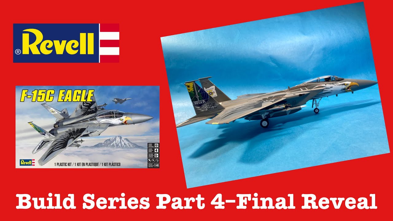 Revell 1/48 F-15C—Final Reveal - YouTube