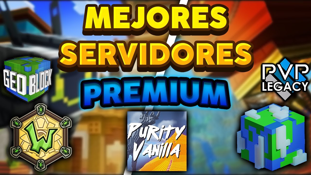 🟠 Los MEJORES SERVIDORES de MINECRAFT PREMIUM 2022 🔥 - YouTube