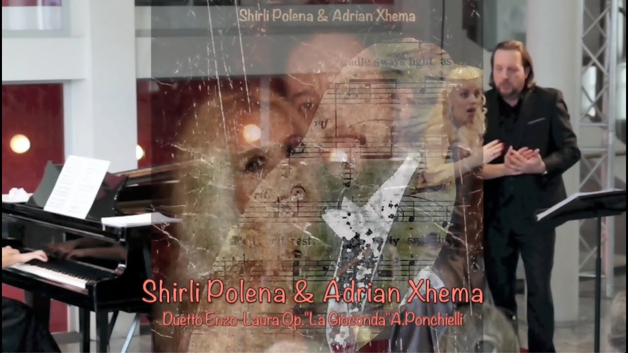 Shirli Polena & Adrian Xhema Duetto Laura - Enzo Op."La Gioconda" A ...