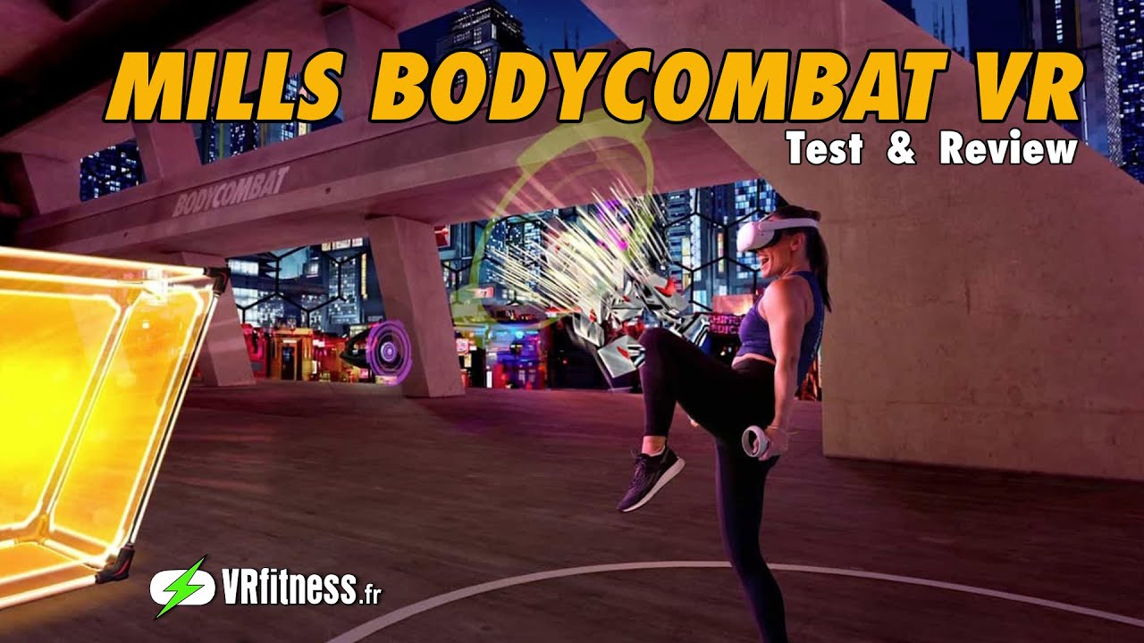 LES MILLS BODY COMBAT VR / DU VR FITNESS TRANQUILLE POUR CEUX QUI NE ...