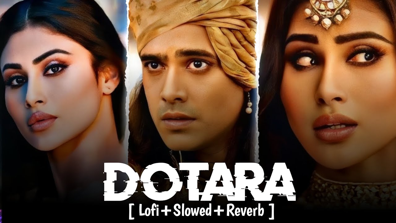 Dotara (Video) Jubin Nautiyal, Mouni Roy, Payal Dev | Darsh Kothari,Vayu, BLM Studios| Bhushan ...
