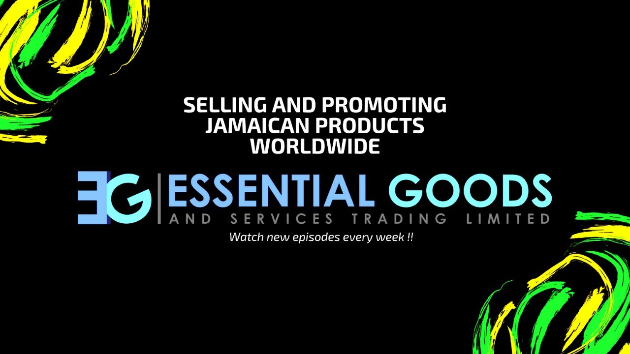 ESSENTIAL GOODS AND SERVICES TRADING LIMITED - A JAMAICAN MARKETING AND ...