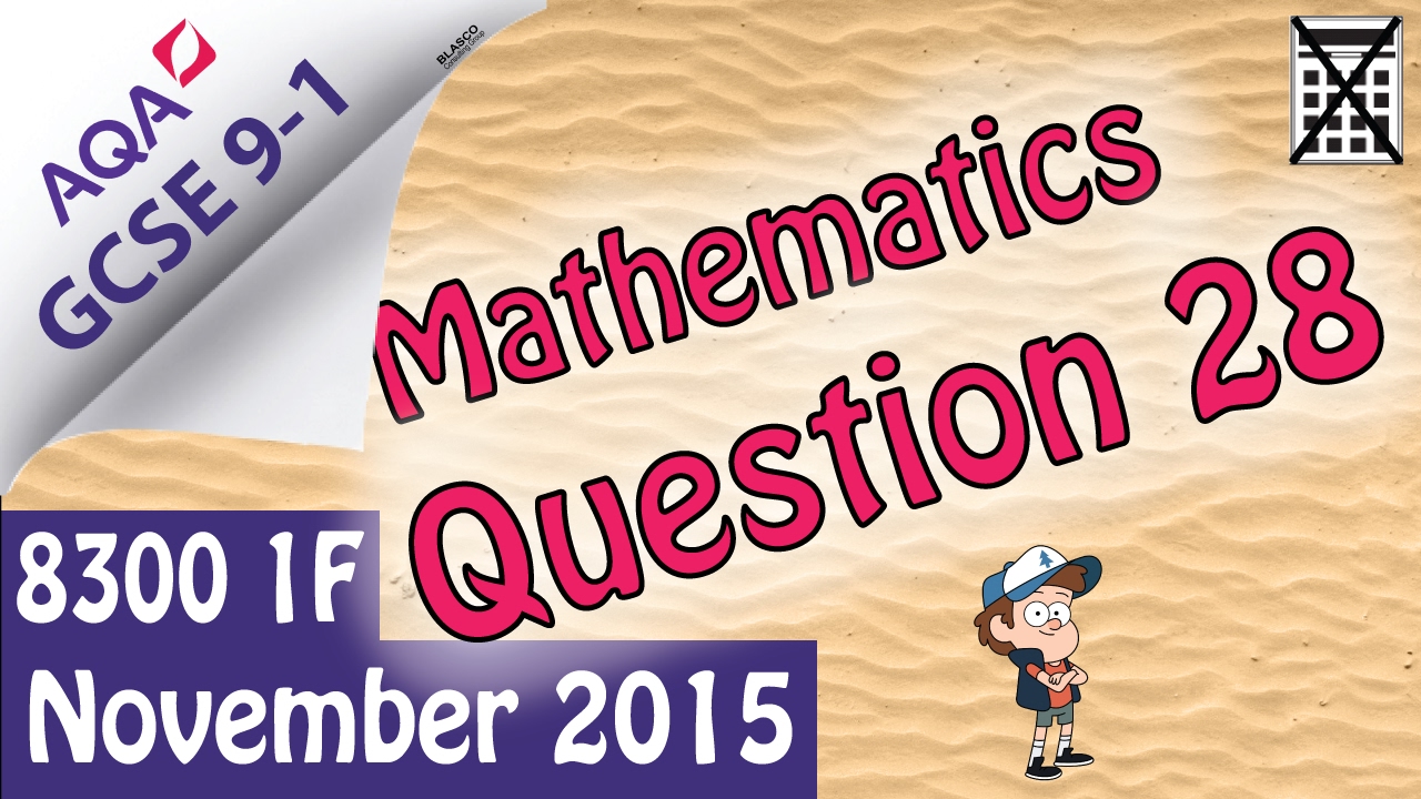 GCSE Maths AQA Question 28 November 2015 (8300/1F) Non Calculator ...