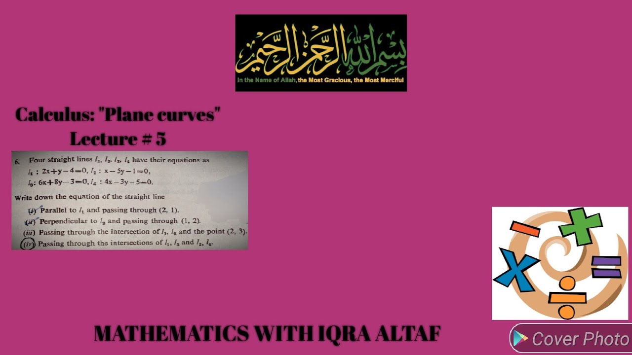 Plane curves: (lecture # 5) Equations of straight lines in different ...