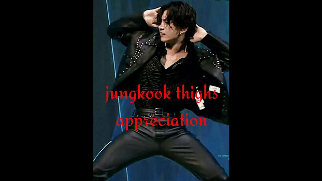 bts jungkook thighs appreciation 😍| manly jungkook | #jungkook - YouTube
