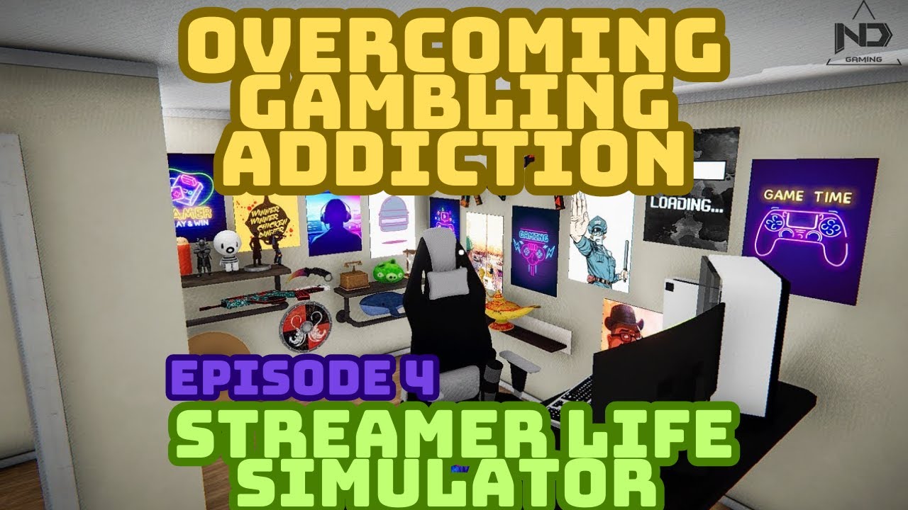 Overcoming gambling addiction in streamer life simulator | episode 4 ...