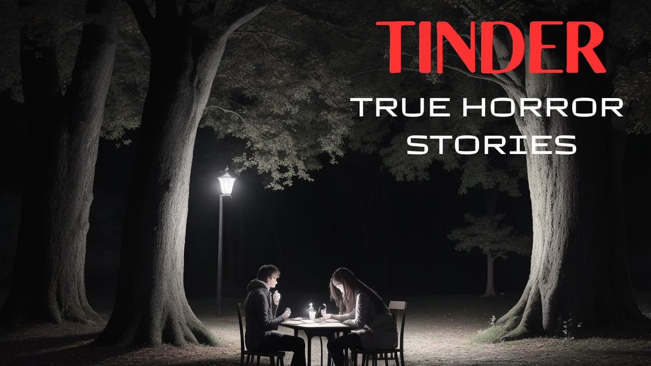 3 True Scary Tinder Horror Stories Vol 2 Youtube