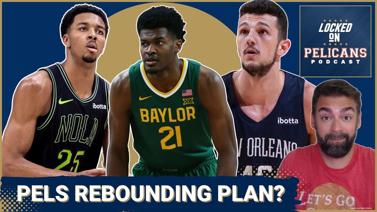 How the New Orleans Pelicans plan to rebound | Brandon Ingram's fit ...