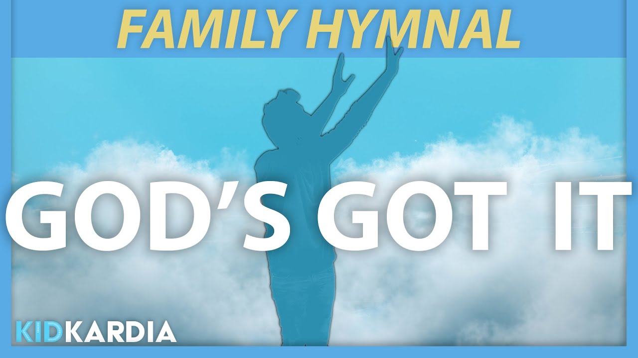 GOD'S GOT IT || MOTIONS & LYRICS || @FamilyHymnal - YouTube