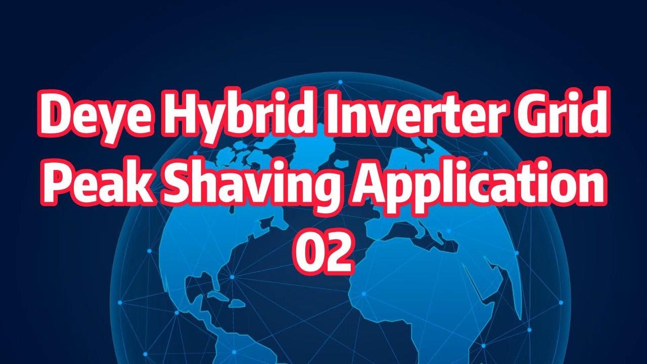 Deye Hybrid Inverter Grid Peak Shaving Application 02 - YouTube
