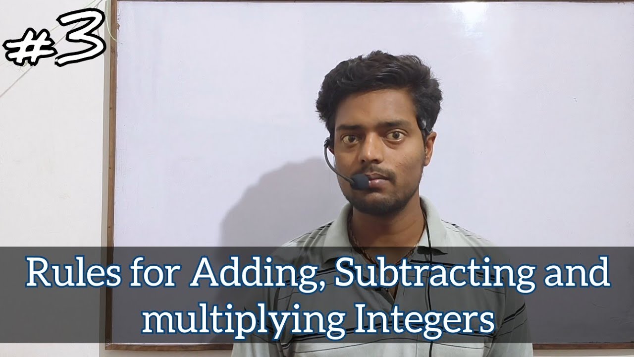 Math DAY 3 || Class 7th | Rules for Adding, Subtracting and multiplying ...