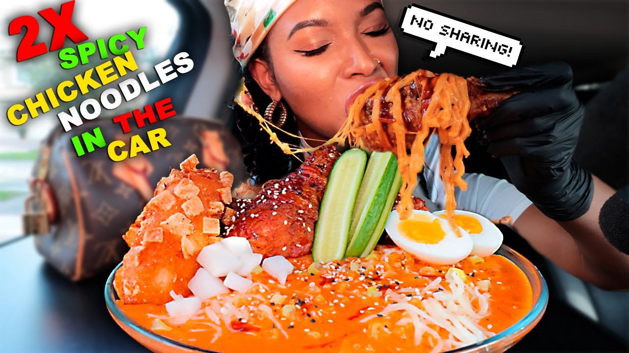 2X SPICY NOODLES & KOREAN FRIED CHICKEN IN THE CAR MUKBANG CHALLENGE ...