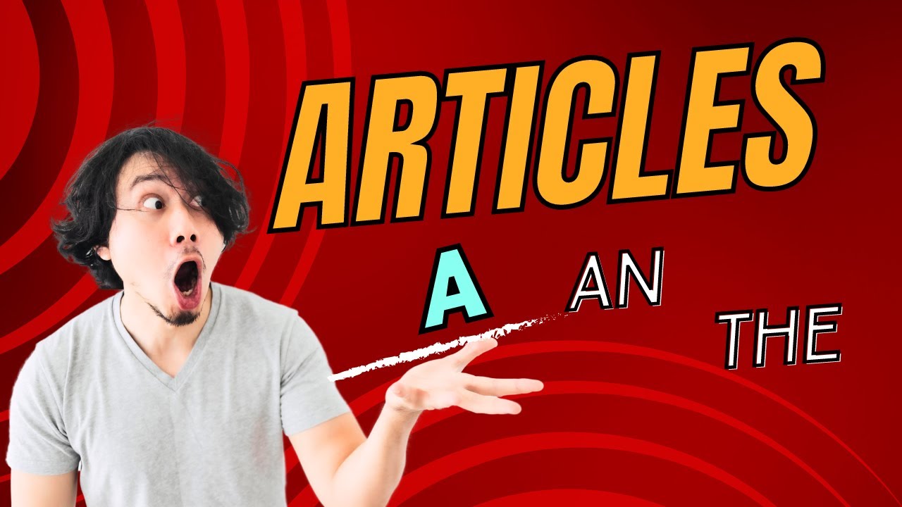 Articles A, An, The || Lesson #12 - YouTube