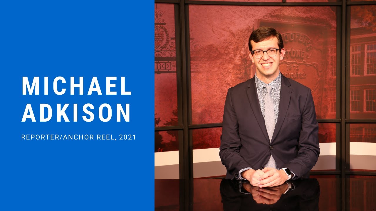 Michael Adkison—2021 Reporting/Anchoring Reel - YouTube