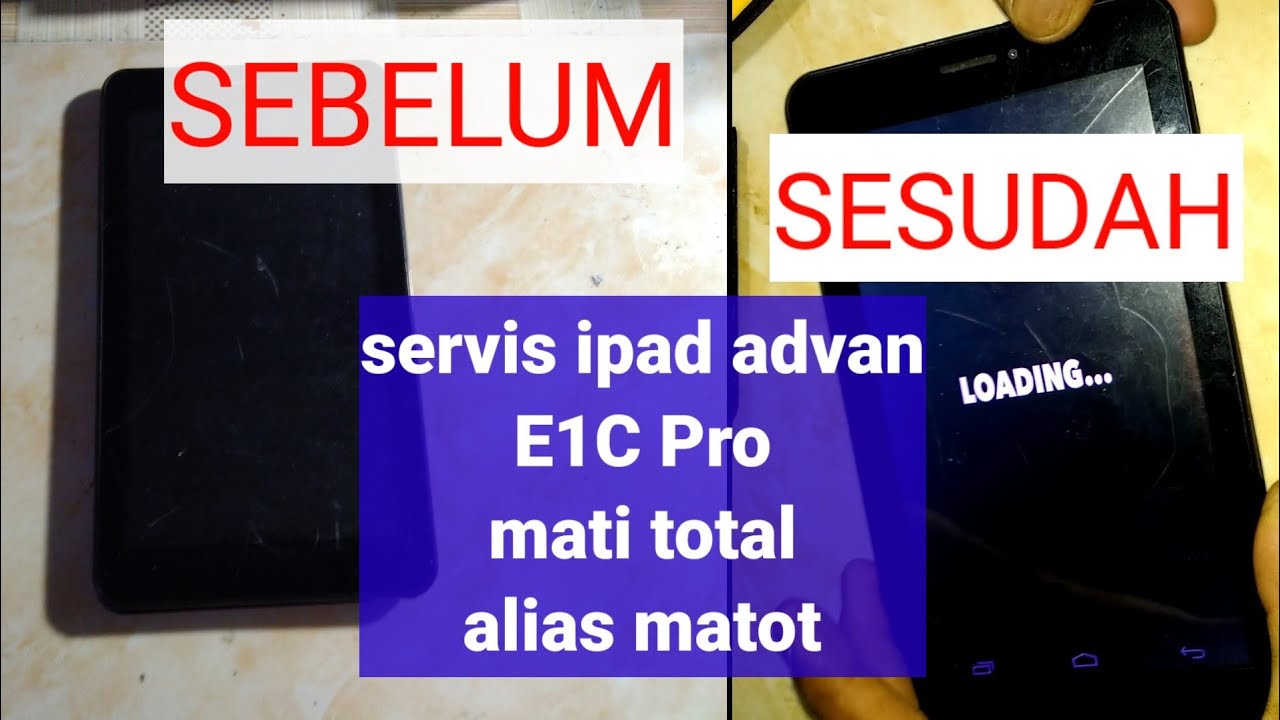 CARA MEMPERBAIKI IPAD ADVAN E1C Pro MATI TOTAL - YouTube