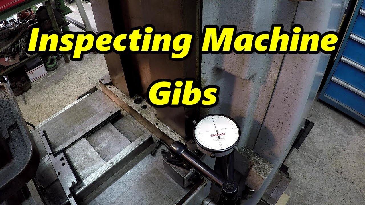 Checking Gibs For Wear & Needed Adjustments - YouTube