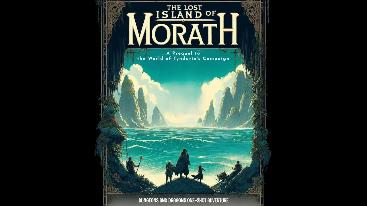 DnD 5e - Lost Island of Morath (Session Finale?) - YouTube
