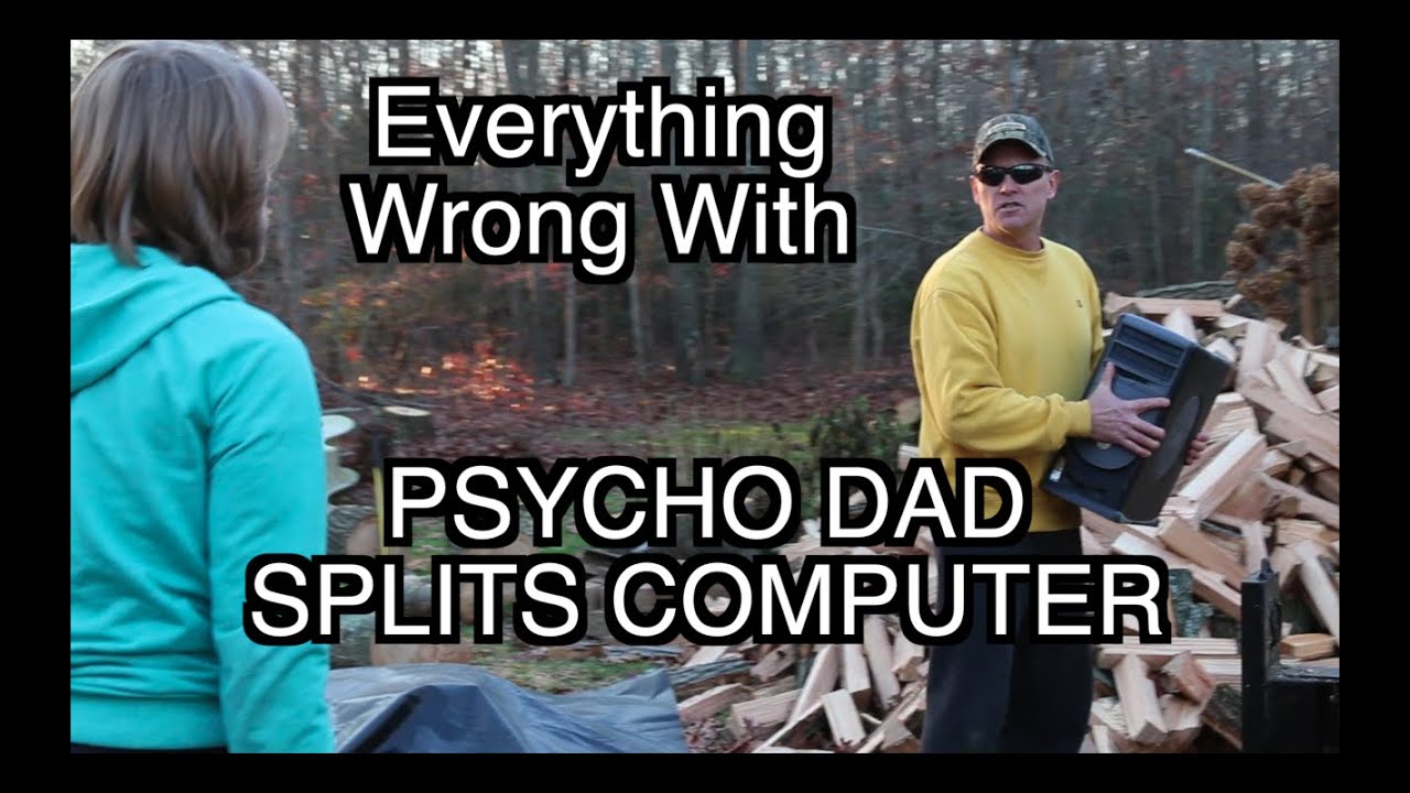 Everything Wrong With Psycho Dad Splits Computer - YouTube