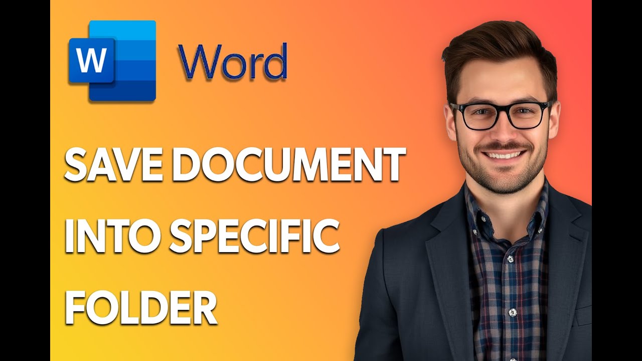How To Save A Word Document Into A Specific Folder [Quick Tutorial ...