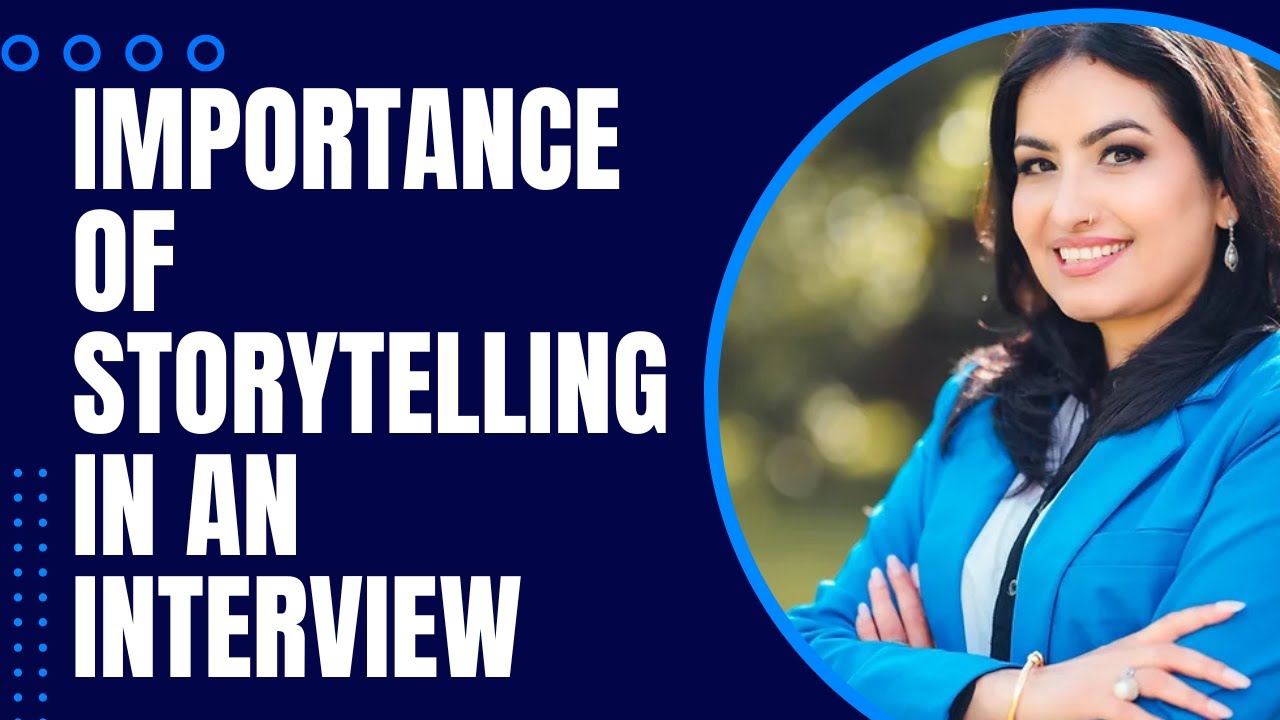 Importance of Storytelling in an Interview - YouTube