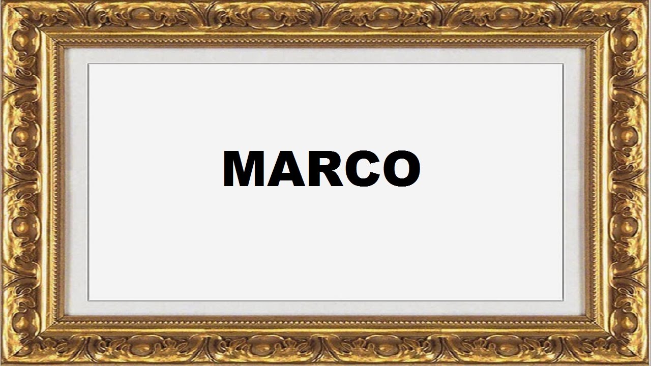 Marco Significado e Origem do Nome - YouTube