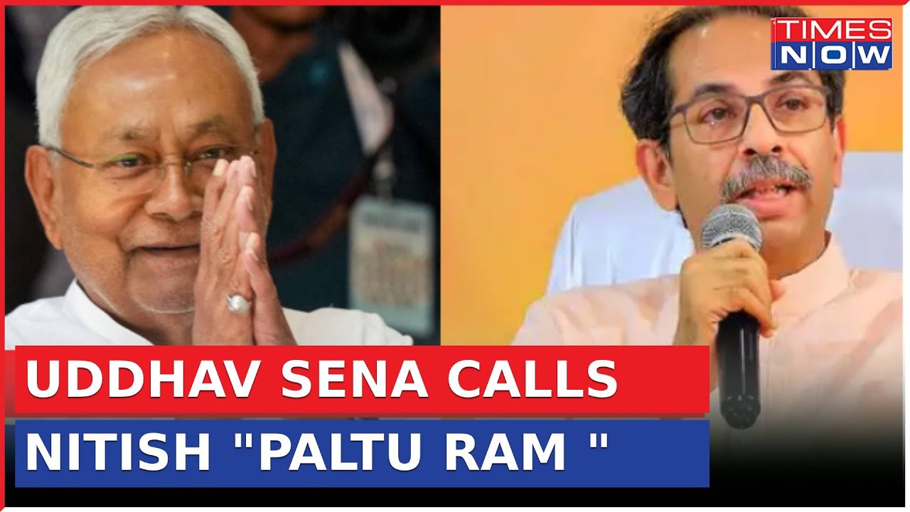 Nitish Kumar's Return Sparks Banter from Udhav Sena, Calls Nitish Paltu ...