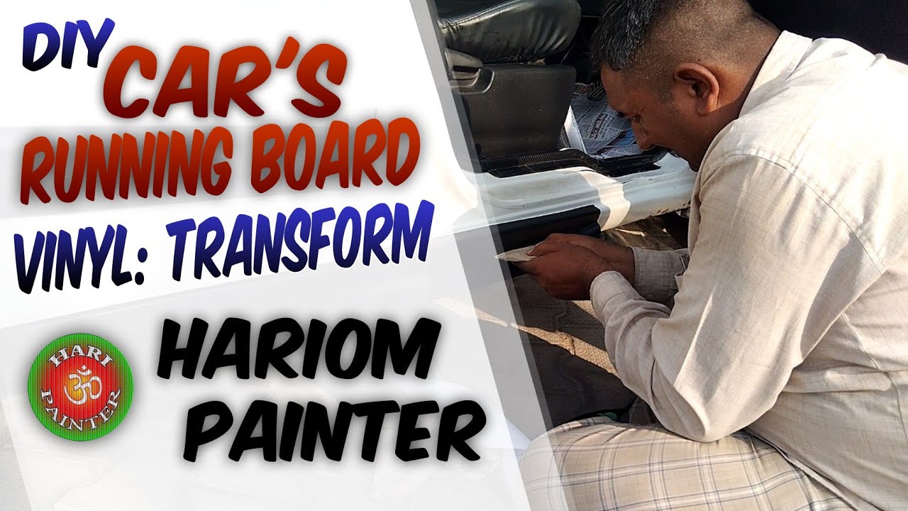 CAR'S Running Board Vinyal ''TRNSFORMATION" |Full Tutorial| |Easy Car ...