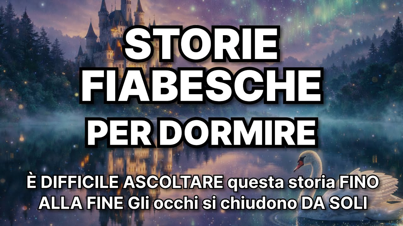 🌙 È DIFFICILE ASCOLTARE questa storia FINO ALLA FINE - gli occhi si chiudono DA SOLI 💤 - YouTube