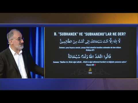 “Subhanak” ve “subhanehu”lar ne der? / Mustafa İslamoğlu