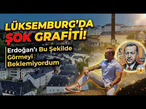 🇱🇺 Lüksemburg'da Erdoğan Grafitisiyle Karşılaştım!
