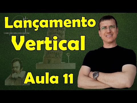 Lançamento vertical no vácuo - MUV - Cinemática Escalar - Aula 11 - Prof. Marcelo Boaro