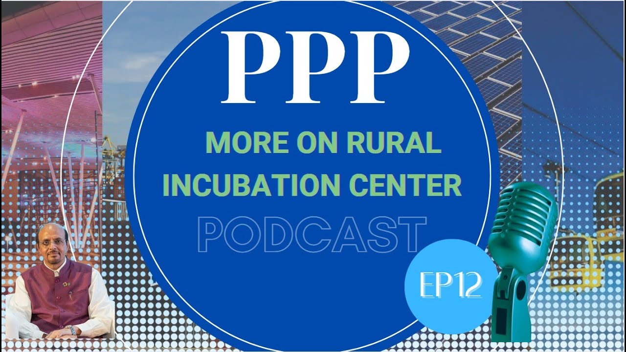 PPP Podcast EP12: More on Rural Incubation PPP - YouTube