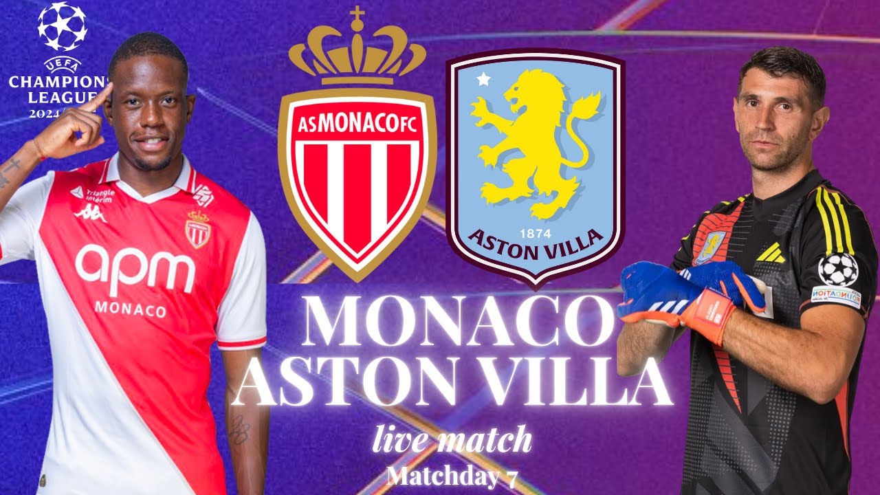 🔴 MONACO - ASTON VILLA | 🎥 EN DIRECT ( asm avl ) | Live Match | J7 ...
