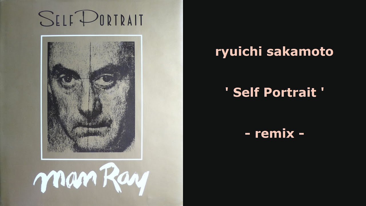 Ryuichi Sakamoto - Self Portrait (REMIX) - YouTube