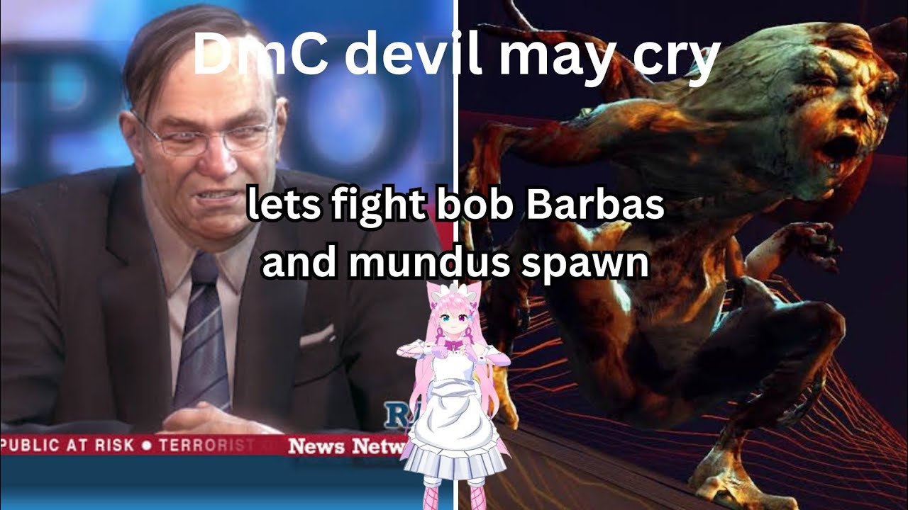 DmC devil may cry By Alex Himura bob Barbas and mundus spawn - YouTube