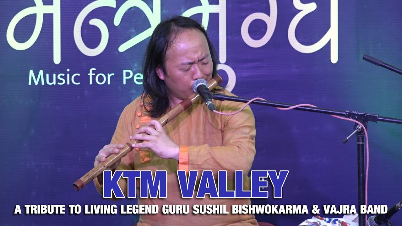 KATHMANDU VALLY(LIVE)ORIGINAL FLUTE:BARISTHA BASURI WADAK GURU SUSHIL ...