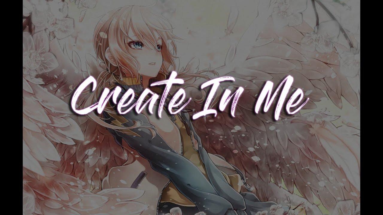 Nightcore - Create In Me (Rend Collective) - YouTube