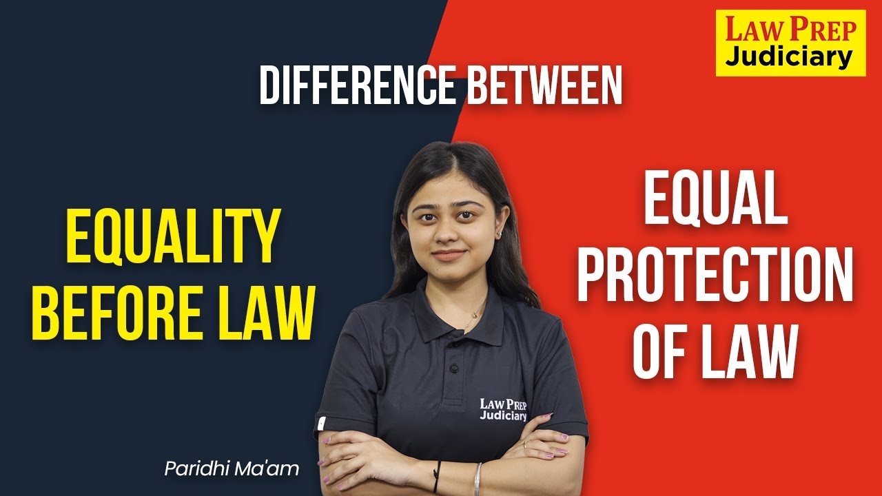 Equality before Law and Equal Protection of Law | Article 14 ...
