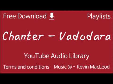 Chanter - Vadodara | YouTube Audio Library
