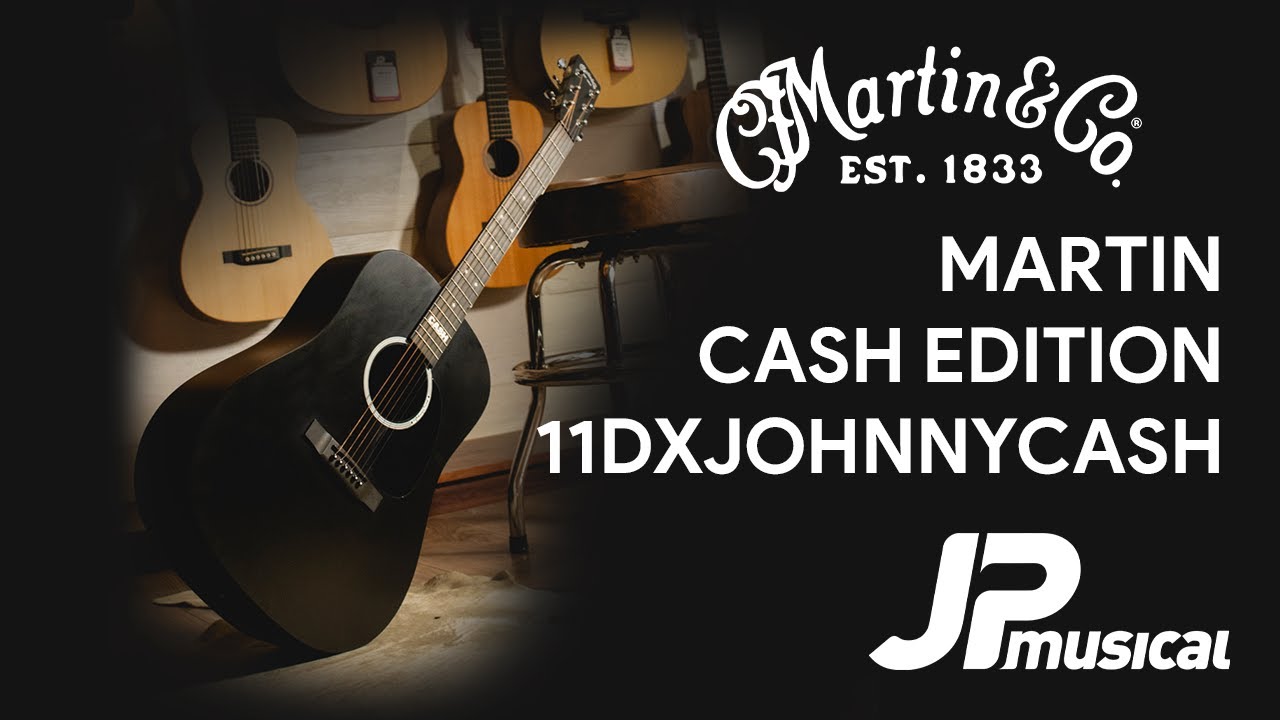 MARTIN CASH EDITION 11DXJOHNNYCASH - YouTube