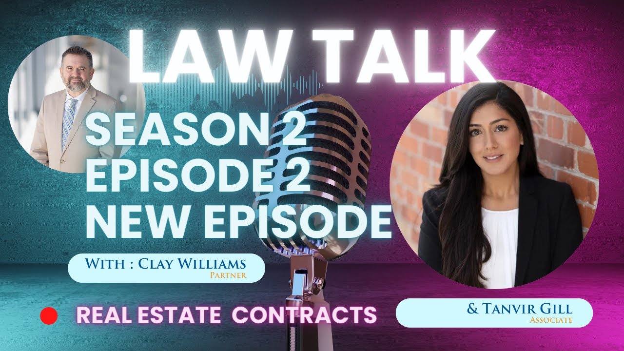 Law Talk S02E02 - Real Estate Contracts w/ Guest Colin Flannigan - YouTube