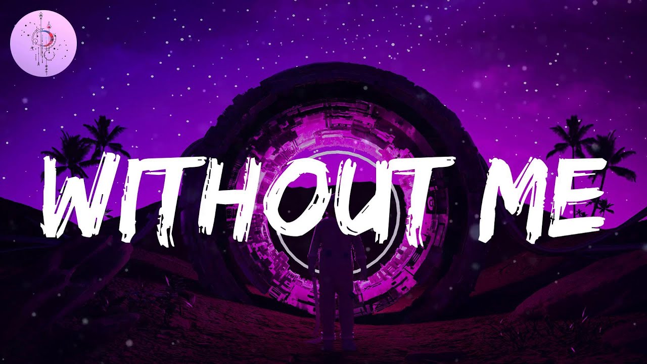 Without Me - Halsey || Ali Gatie, Clean Bandit,... (MIX LYRICS) - YouTube