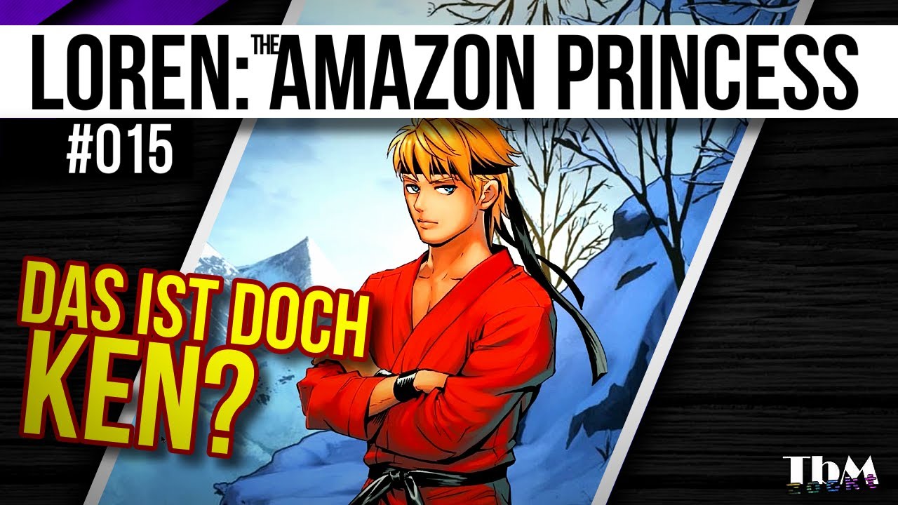 Loren The Amazon Princess #015 — Ken sent me! [Let's Play] - YouTube